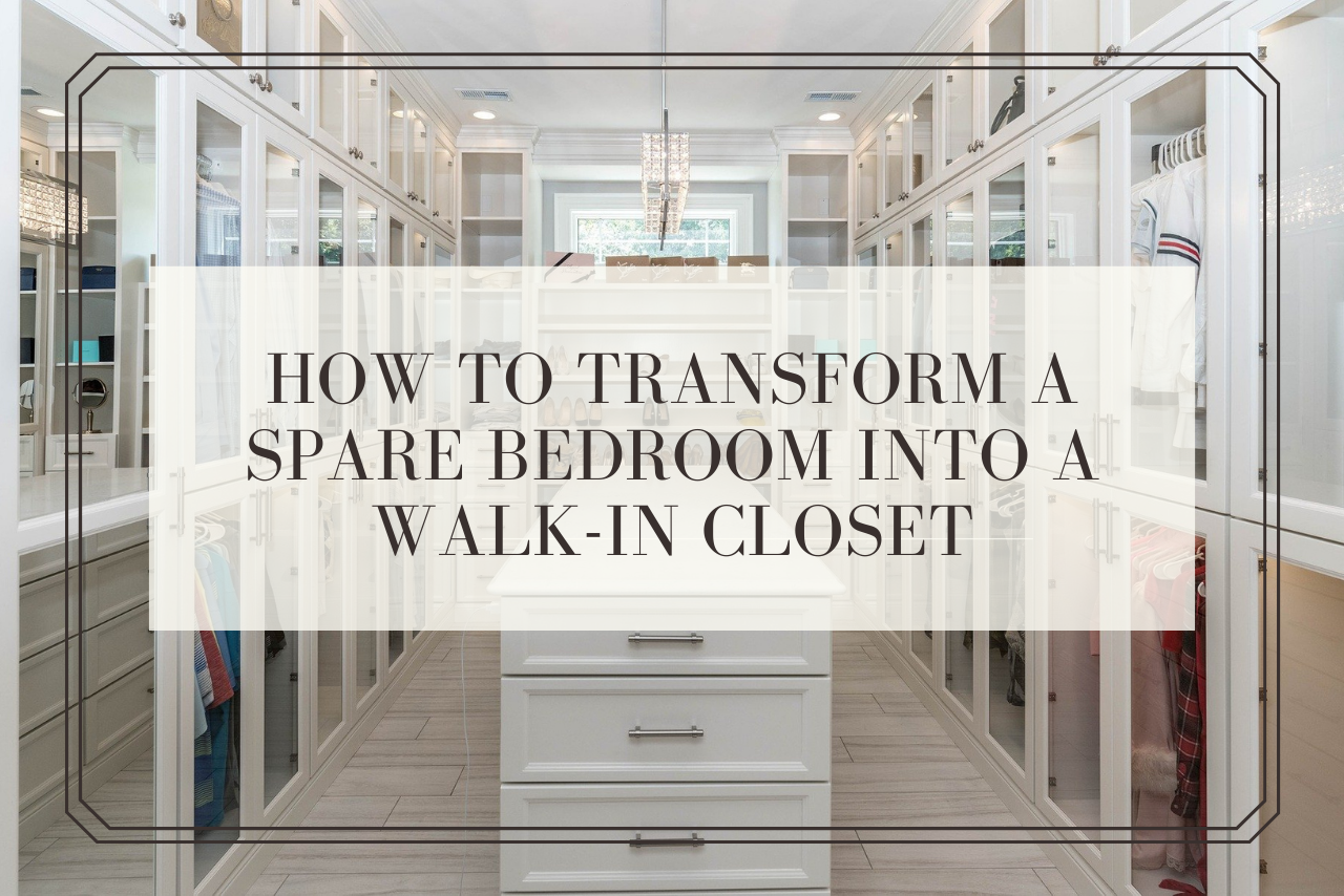 How to Transform a Spare Bedroom into a Walk-in Closet - The Action RP